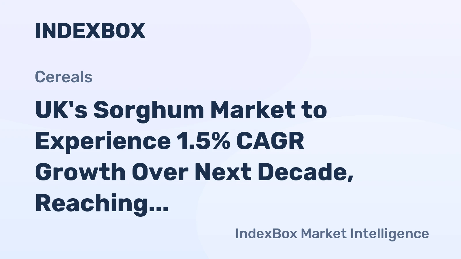 UK's Sorghum Market to Experience 1.5% CAGR Growth Over Next Decade, Reaching $5.6M by 2035