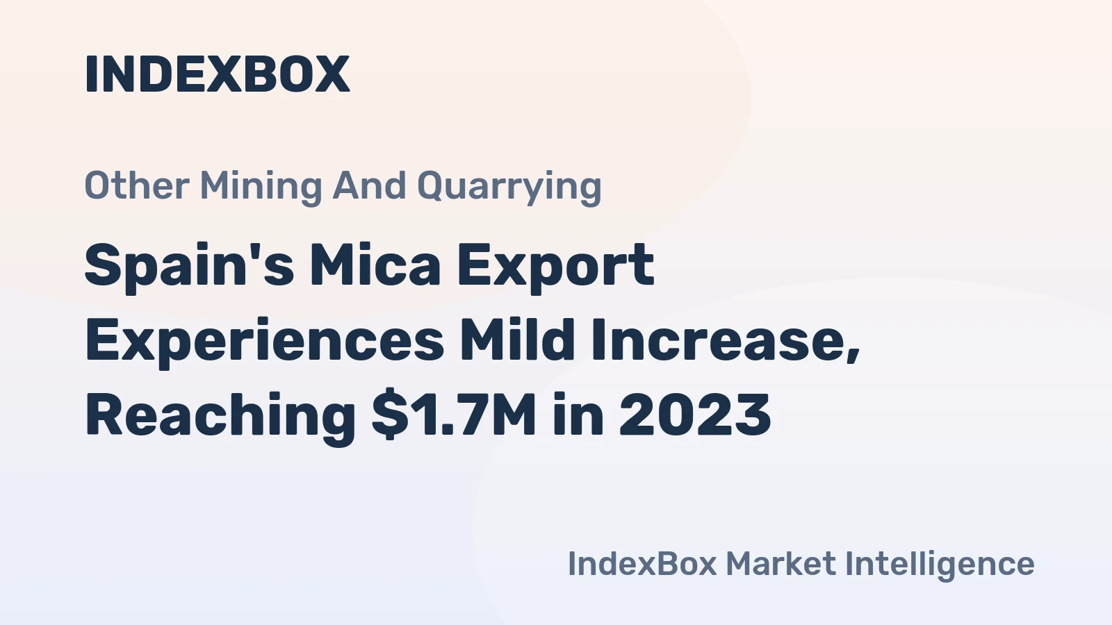 Spain's Mica Export Experiences Mild Increase, Reaching $1.7M in 2023