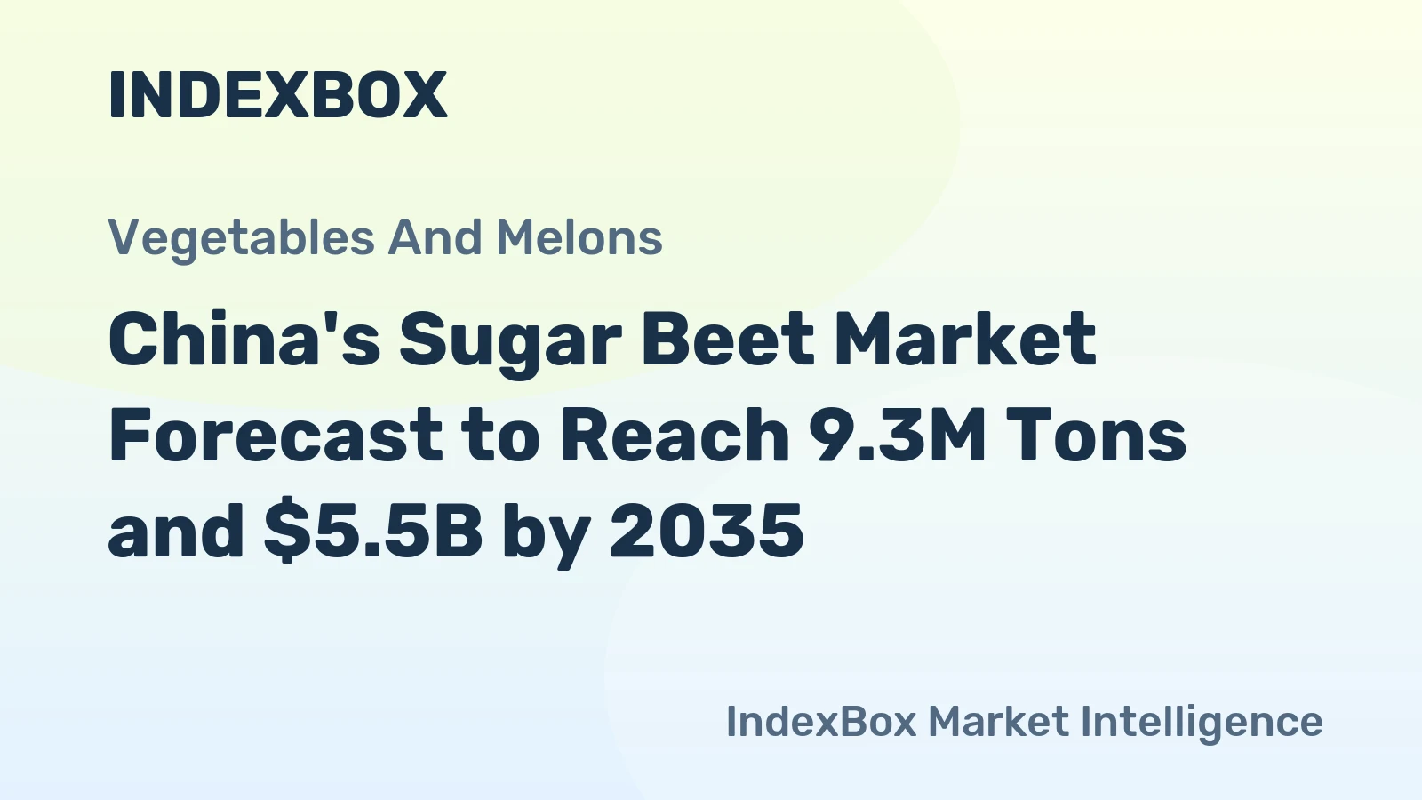 China's Sugar Beet Market Forecast to Reach 9.3M Tons and $5.5B by 2035
