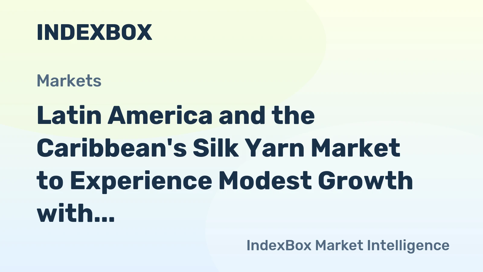 Latin America and the Caribbean's Silk Yarn Market to Experience Modest Growth with +0.9% CAGR