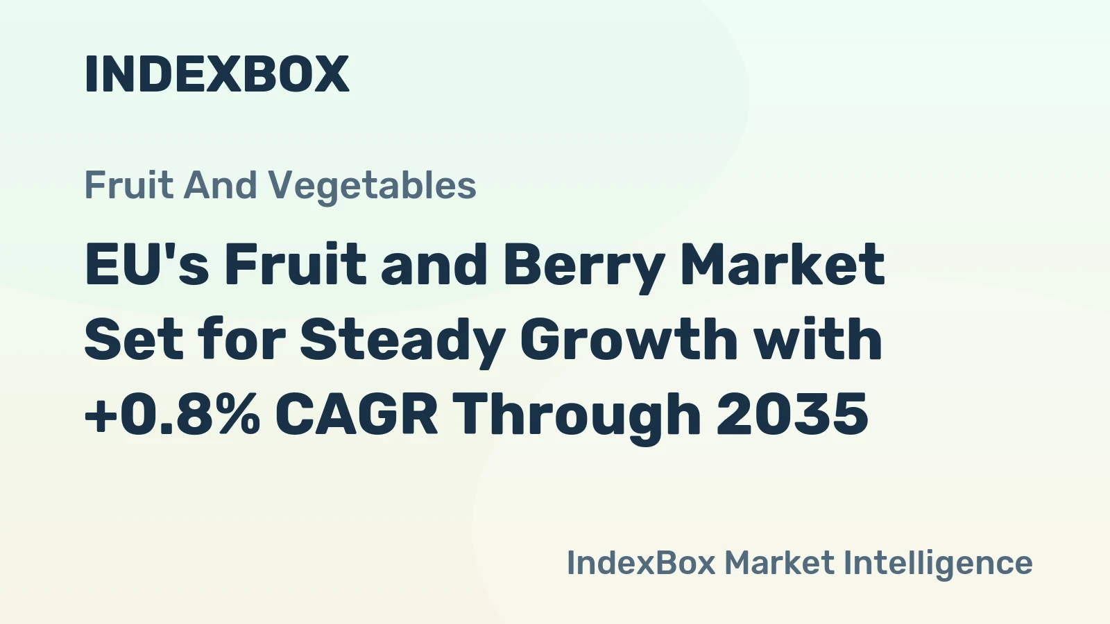 EU's Fruit and Berry Market Set for Steady Growth with +0.8% CAGR Through 2035