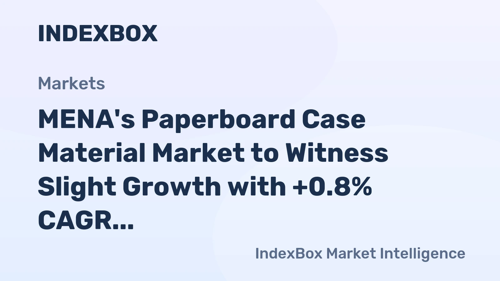 MENA's Paperboard Case Material Market to Witness Slight Growth with +0.8% CAGR