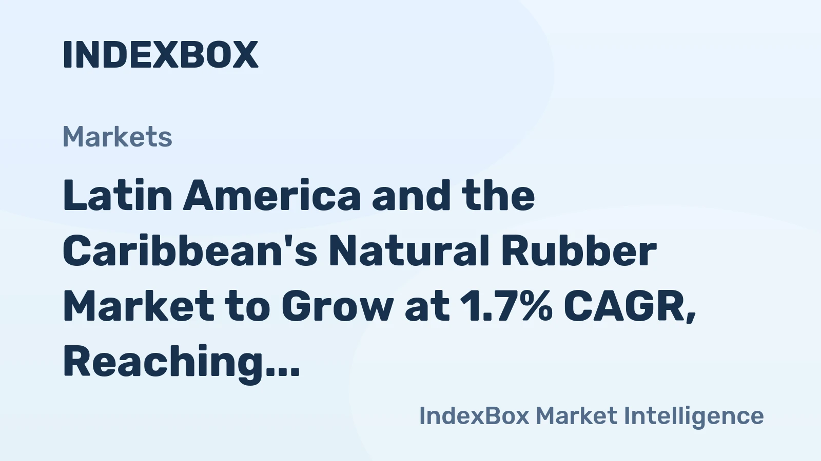 Latin America and the Caribbean's Natural Rubber Market to Grow at 1.7% CAGR, Reaching $955M by 2035