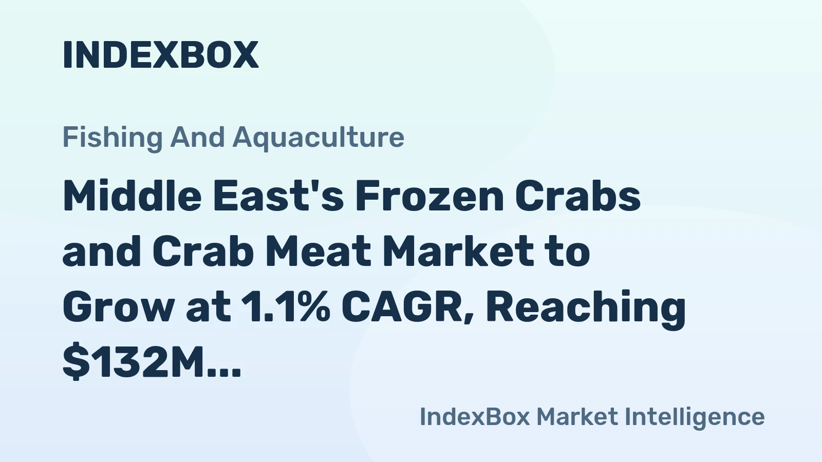 Middle East's Frozen Crabs and Crab Meat Market to Grow at 1.1% CAGR, Reaching $132M by 2035