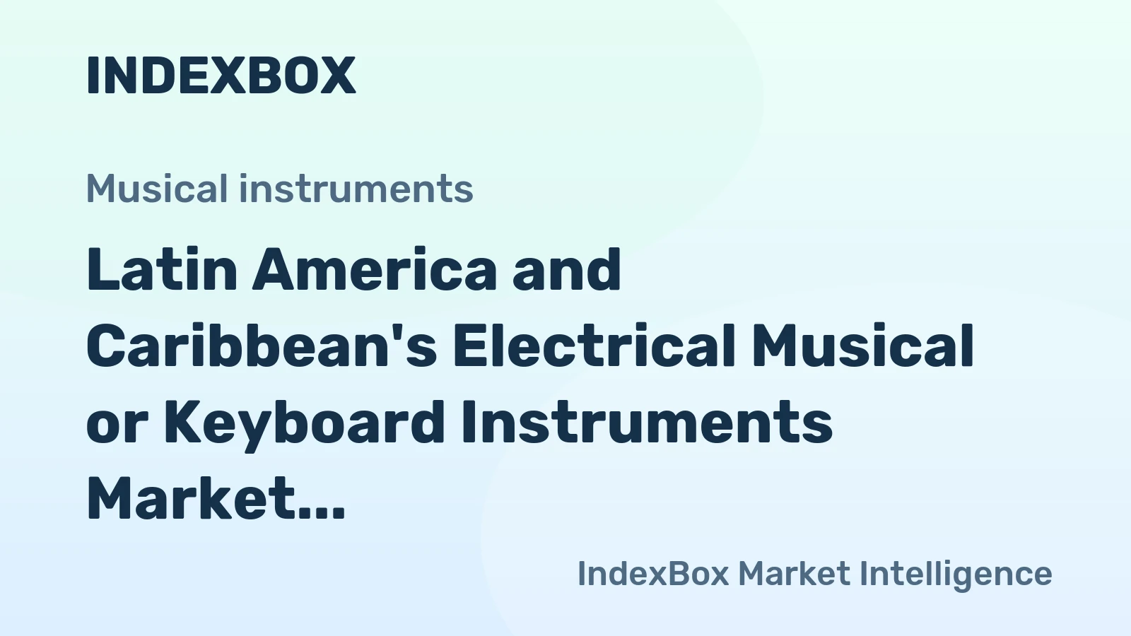 Latin America and Caribbean's Electrical Musical or Keyboard Instruments Market to Grow at 3.1% CAGR, Reaching 1.8M Units by 2035
