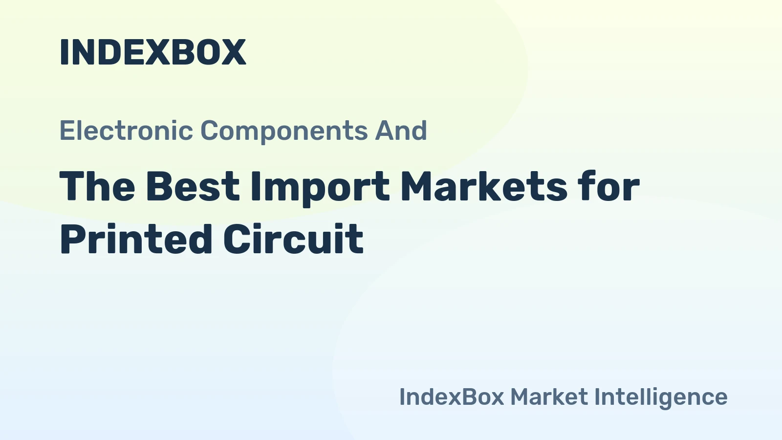 The Best Import Markets for Printed Circuit