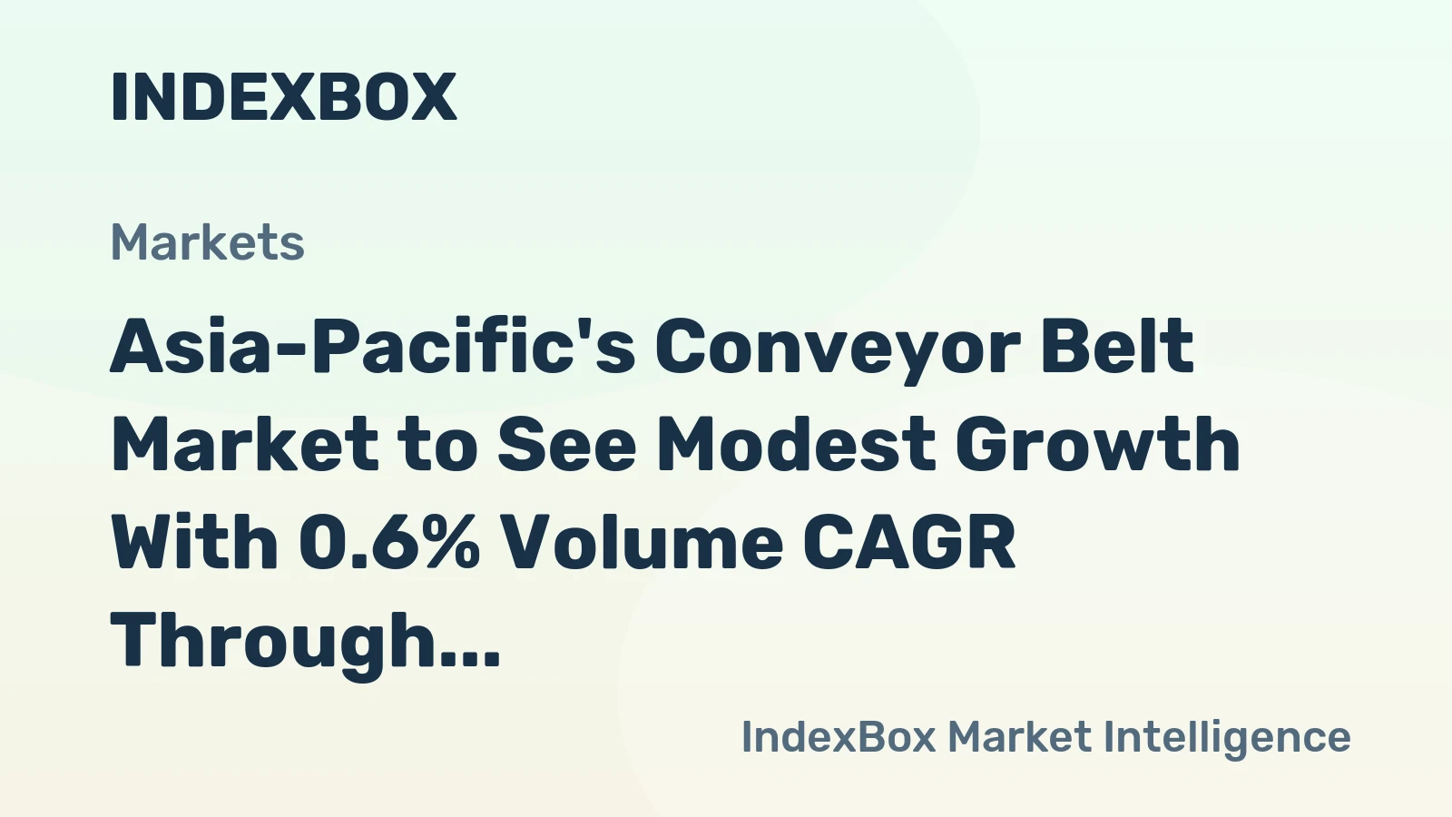 Asia-Pacific's Conveyor Belt Market to See Modest Growth With 0.6% Volume CAGR Through 2035