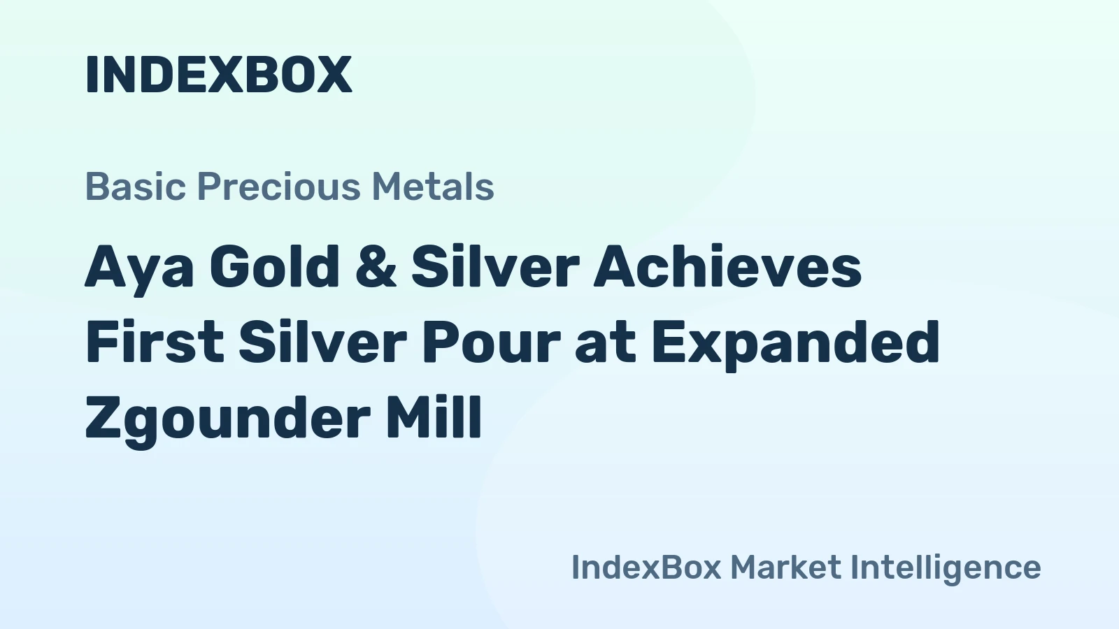 Aya Gold & Silver Achieves First Silver Pour at Expanded Zgounder Mill