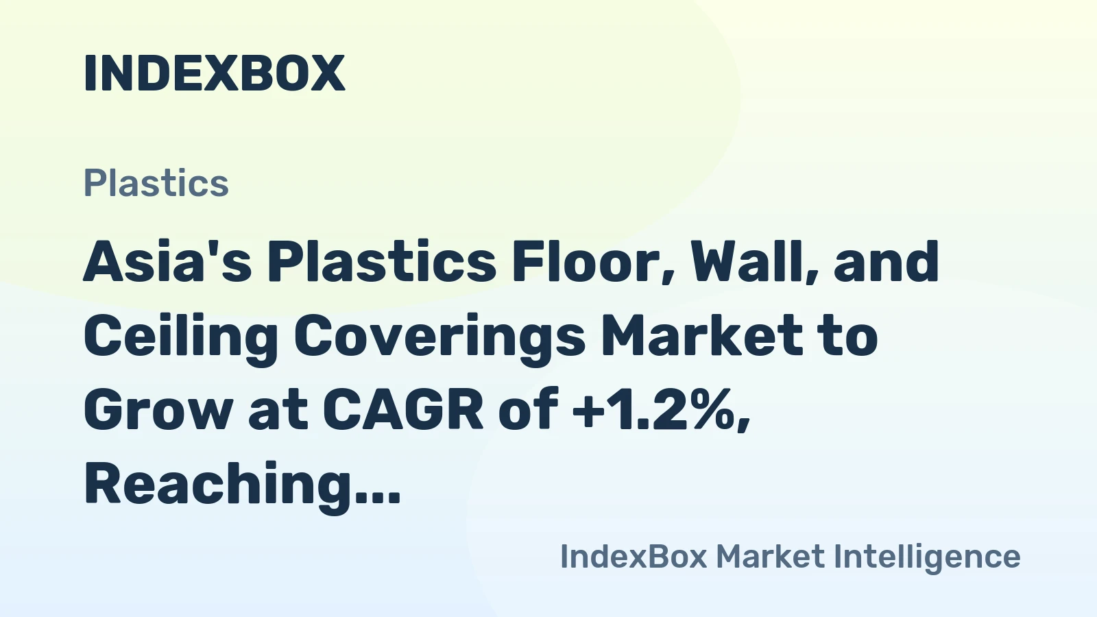 Asia's Plastics Floor, Wall, and Ceiling Coverings Market to Grow at CAGR of +1.2%, Reaching $7.9B by 2035