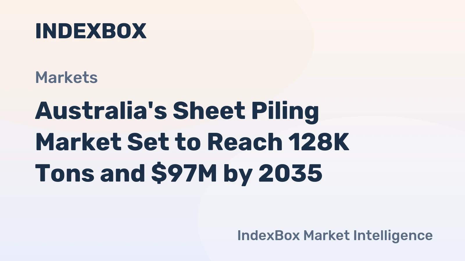 Australia's Sheet Piling Market Set to Reach 128K Tons and $97M by 2035