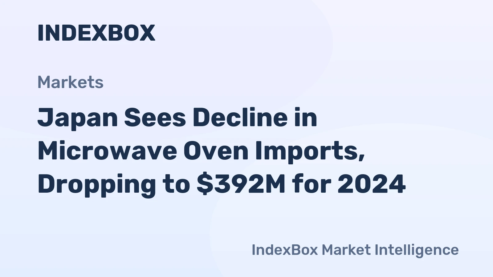 Japan Sees Decline in Microwave Oven Imports, Dropping to $392M for 2024