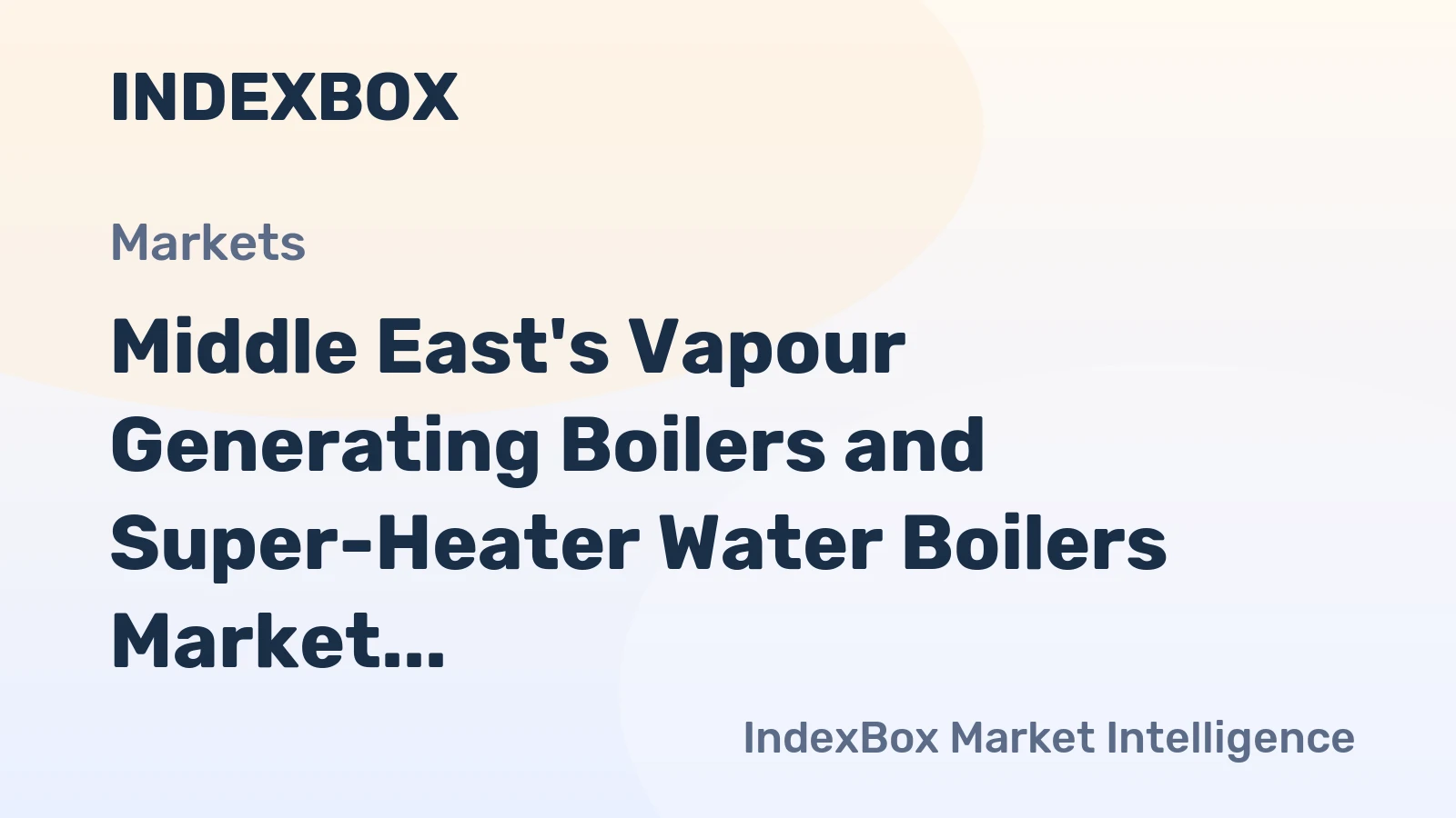 Middle East's Vapour Generating Boilers and Super-Heater Water Boilers Market to Reach 297K Tons and $2B by 2035