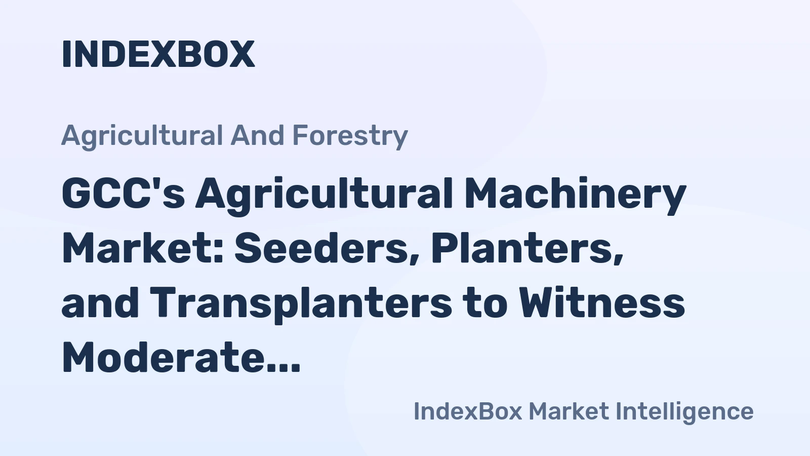 GCC's Agricultural Machinery Market: Seeders, Planters, and Transplanters to Witness Moderate Growth with a CAGR of +1.8% from 2024 to 2035, Reaching 20K units