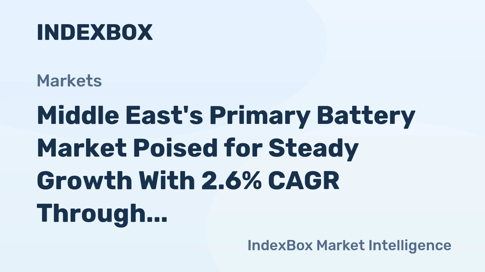 Middle East's Primary Battery Market Poised for Steady Growth With 2.6% CAGR Through 2035