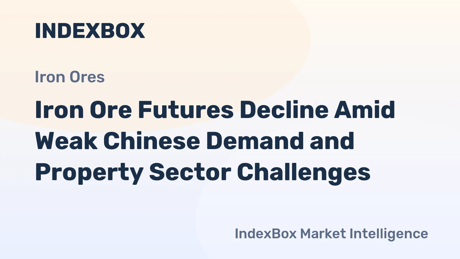 Iron Ore Futures Decline Amid Weak Chinese Demand and Property Sector Challenges