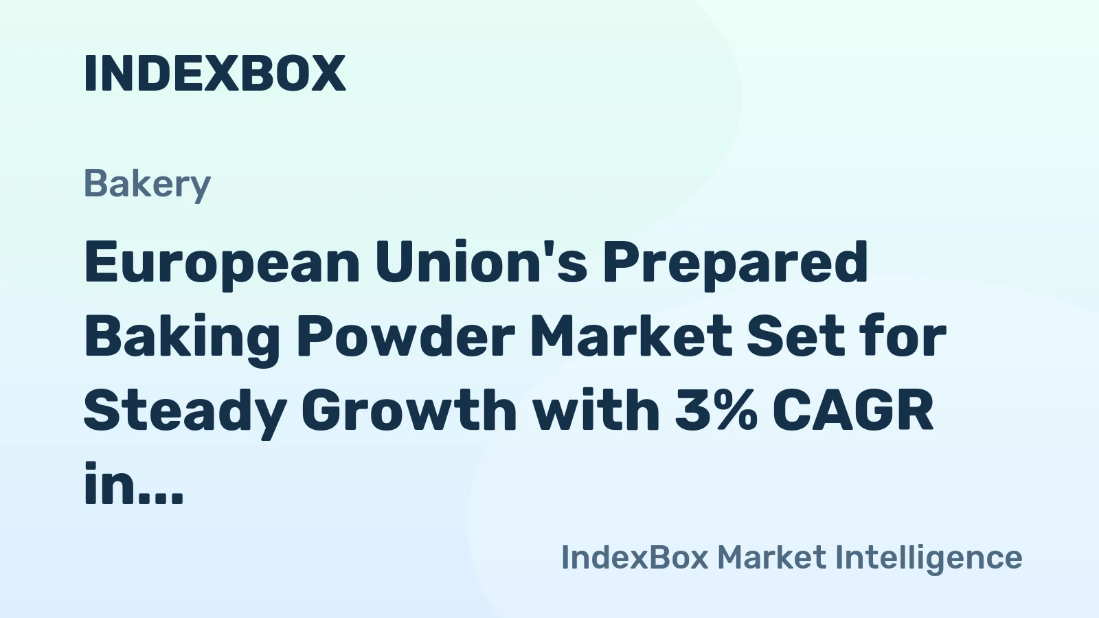 European Union's Prepared Baking Powder Market Set for Steady Growth with 3% CAGR in Value