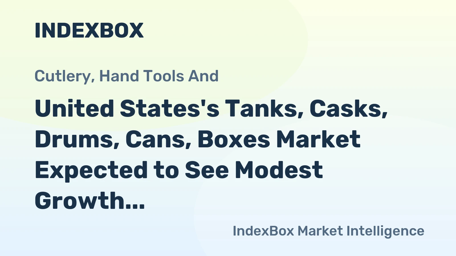 United States's Tanks, Casks, Drums, Cans, Boxes Market Expected to See Modest Growth with a +0.4% CAGR