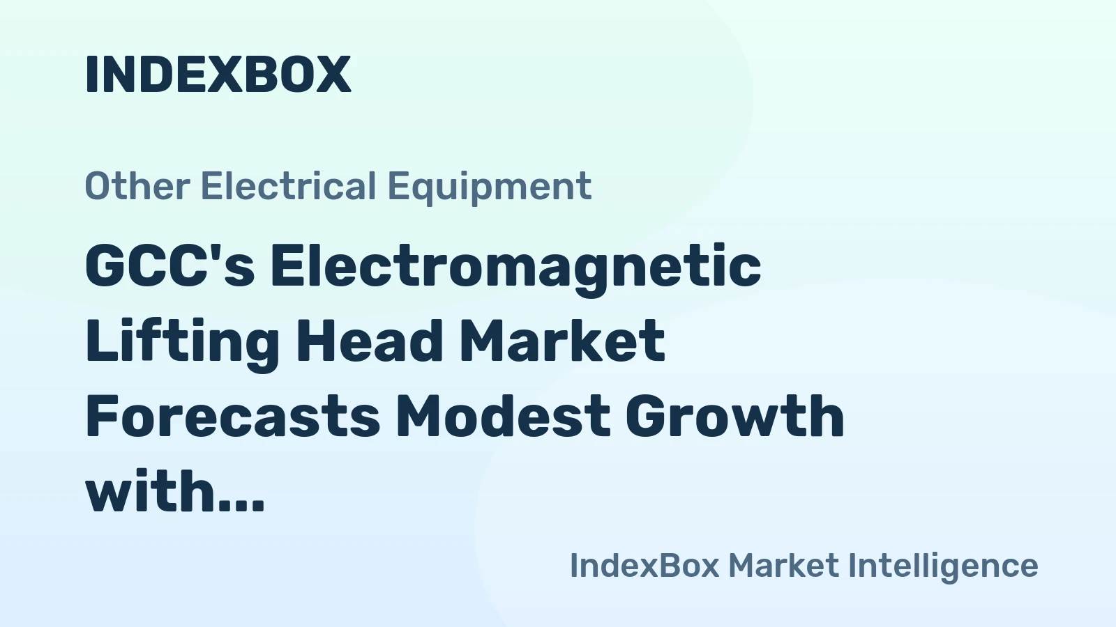 GCC's Electromagnetic Lifting Head Market Forecasts Modest Growth with a +0.9% Volume CAGR