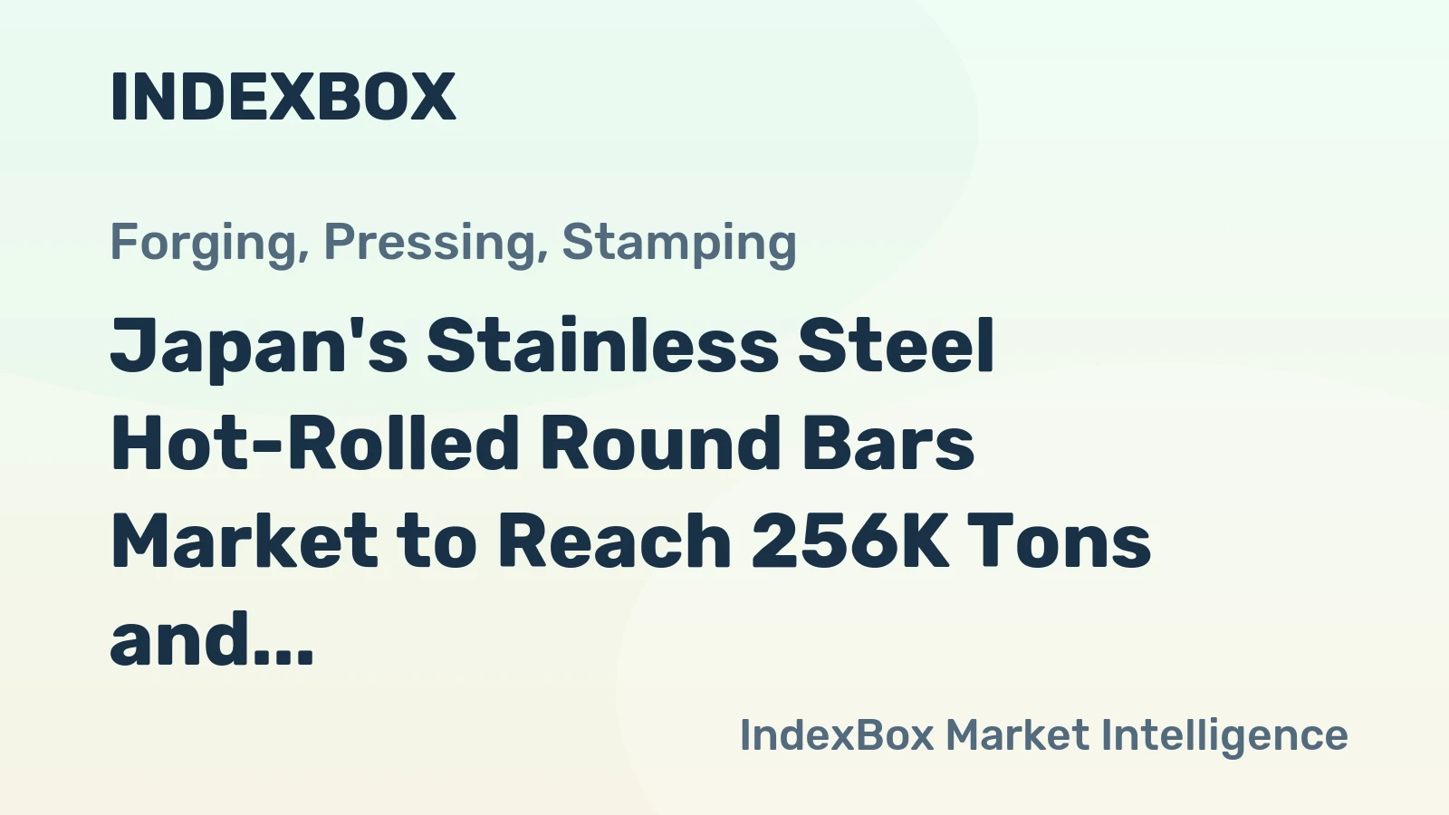 Japan's Stainless Steel Hot-Rolled Round Bars Market to Reach 256K Tons and $1.5B by 2035