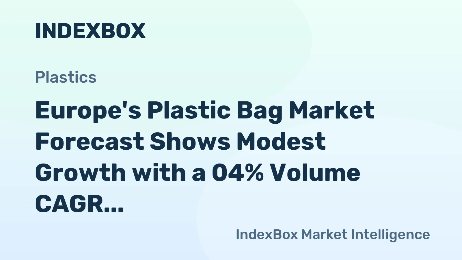 Europe's Plastic Bag Market Forecast Shows Modest Growth with a 04% Volume CAGR Through 2035