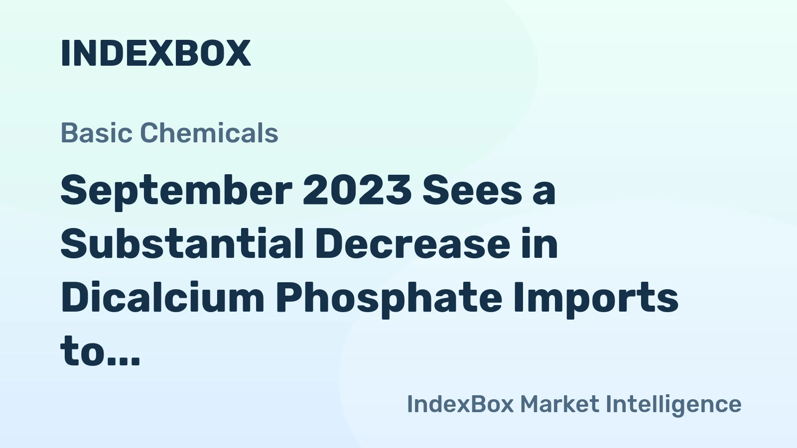 September 2023 Sees a Substantial Decrease in Dicalcium Phosphate Imports to $939K in Thailand