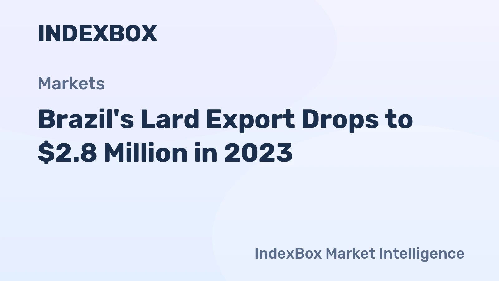 Brazil's Lard Export Drops to $2.8 Million in 2023