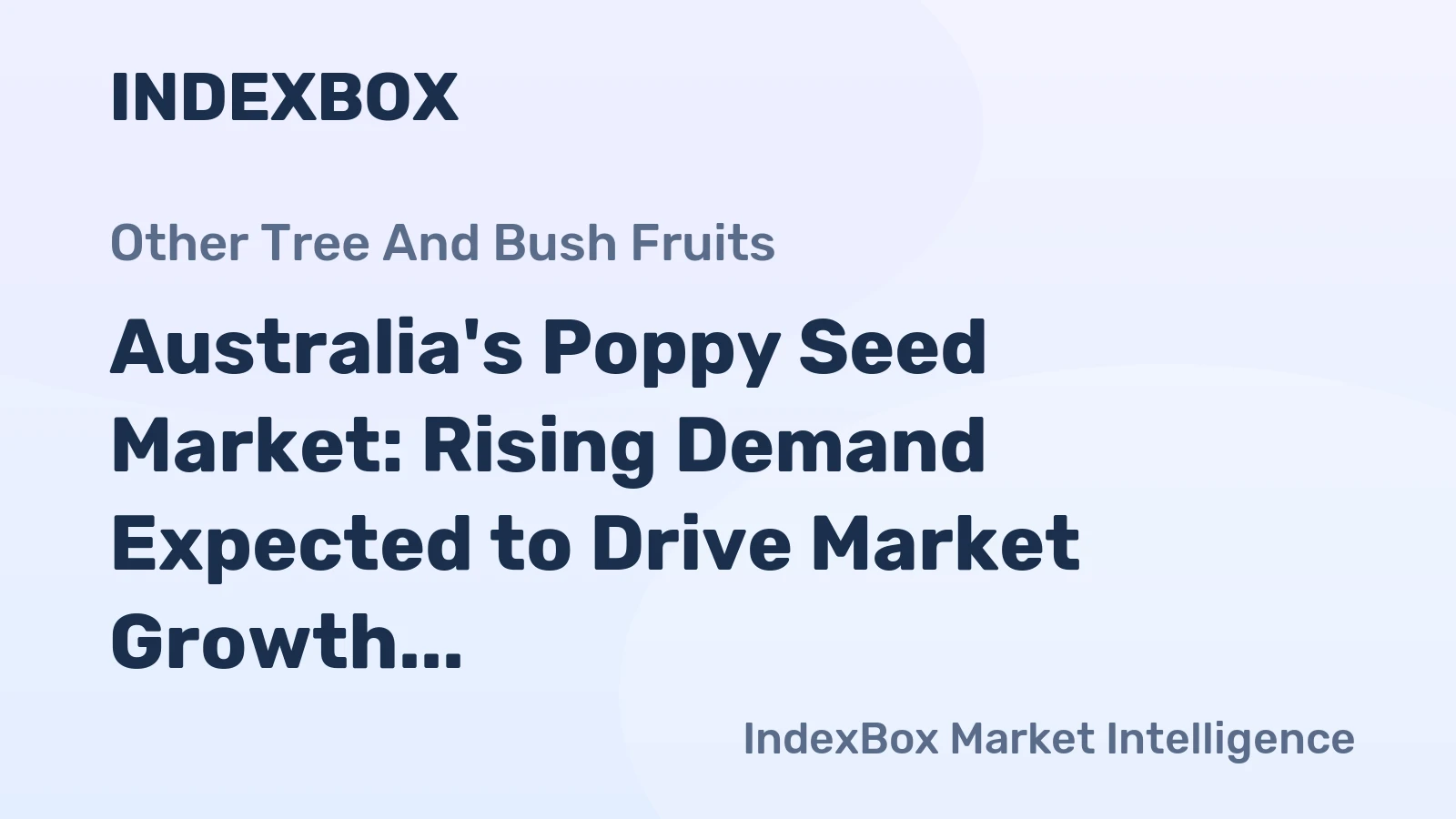 Australia's Poppy Seed Market: Rising Demand Expected to Drive Market Growth to 4.9K tons and $8.4M by 2035