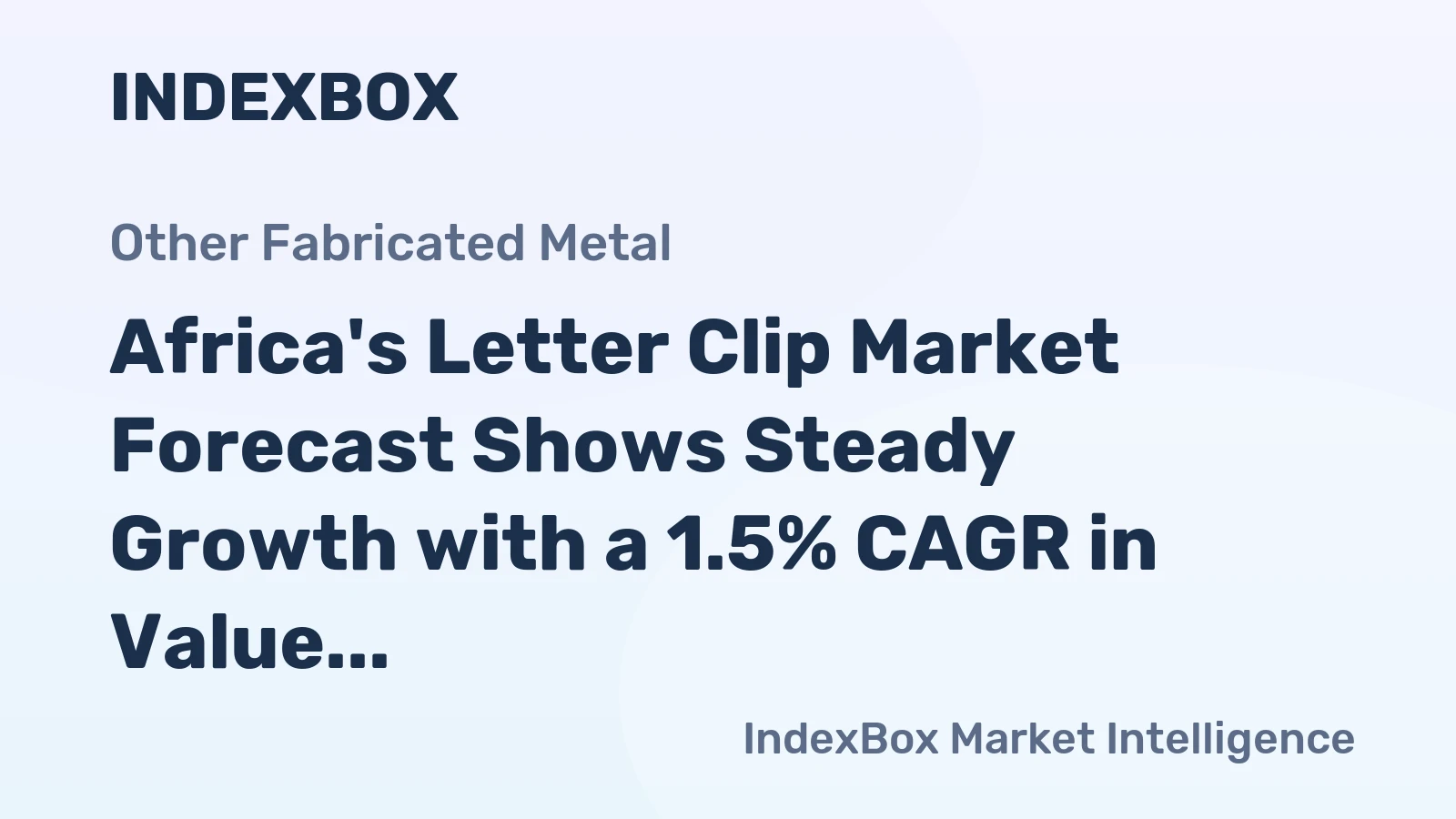 Africa's Letter Clip Market Forecast Shows Steady Growth with a 1.5% CAGR in Value