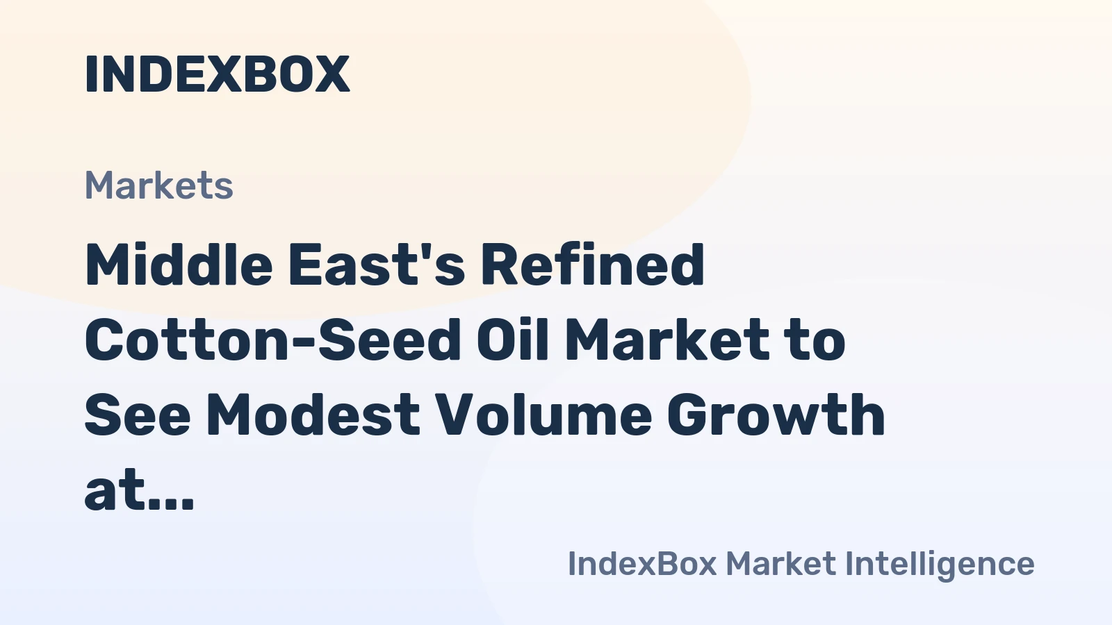Middle East's Refined Cotton-Seed Oil Market to See Modest Volume Growth at +0.8% CAGR Through 2035