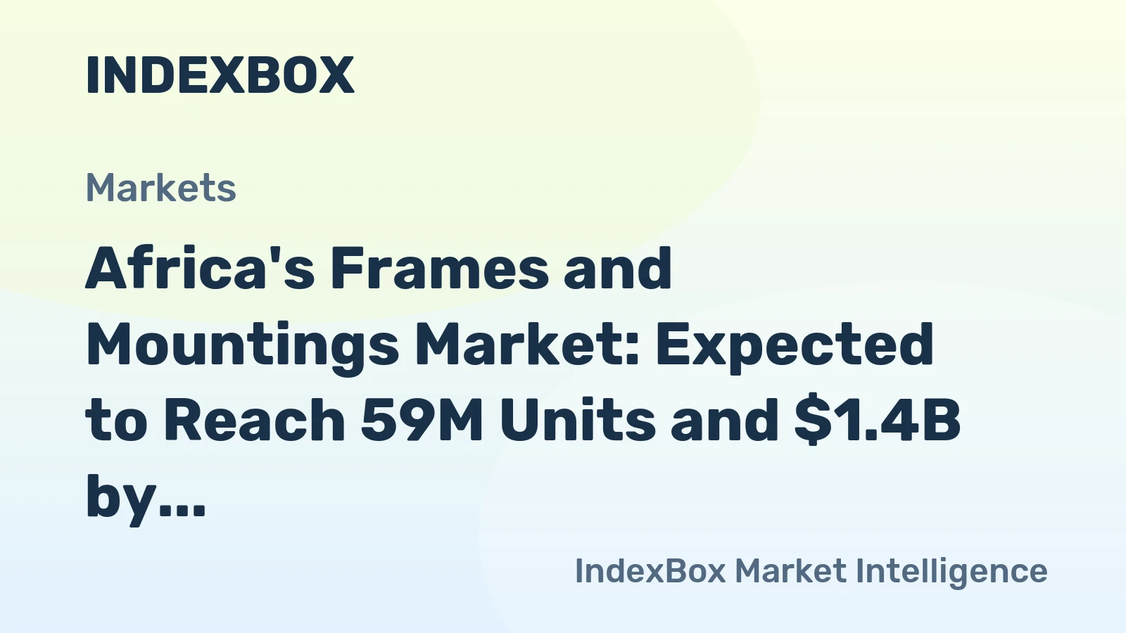 Africa's Frames and Mountings Market: Expected to Reach 59M Units and $1.4B by 2035