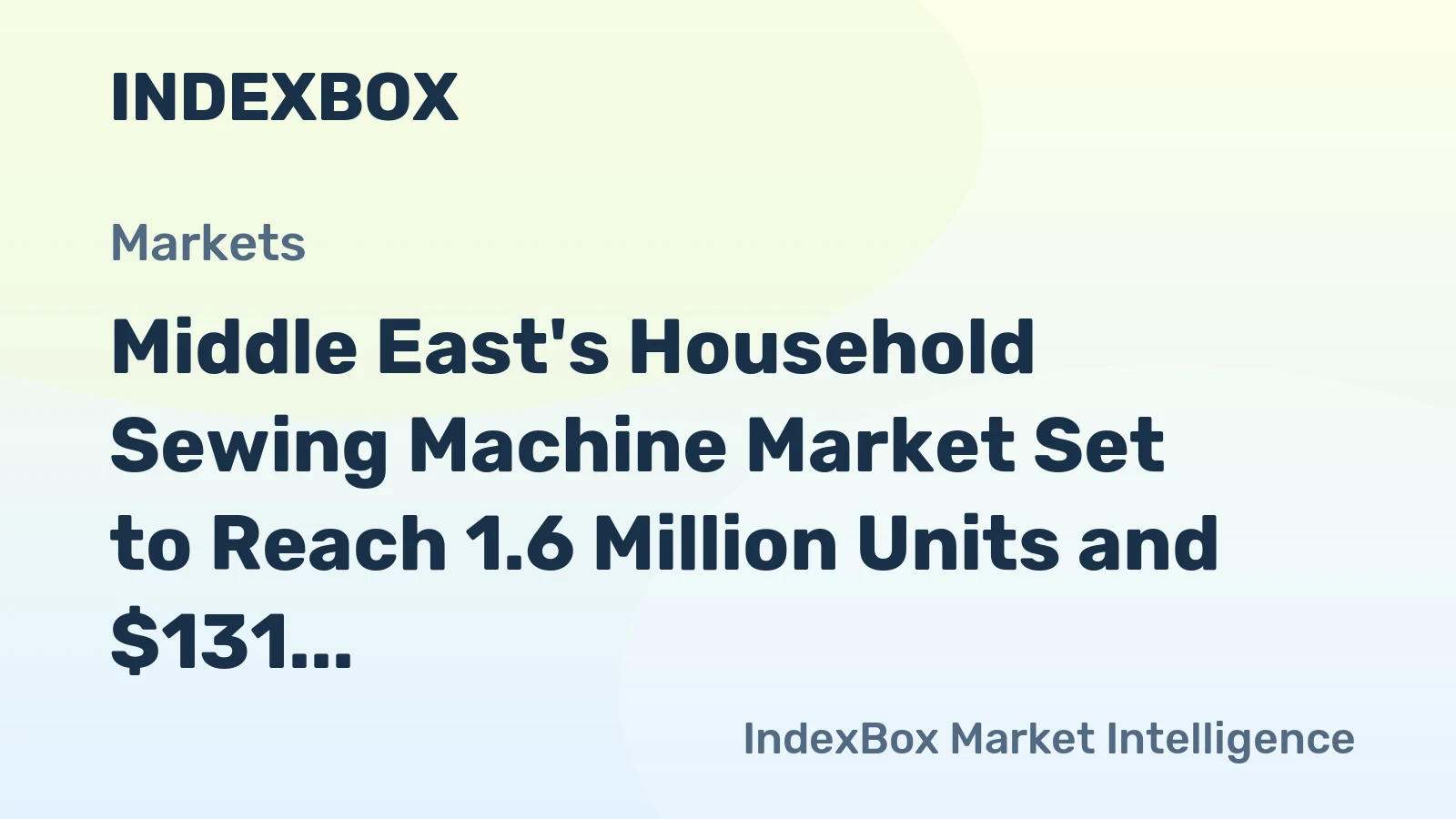 Middle East's Household Sewing Machine Market Set to Reach 1.6 Million Units and $131 Million in Value