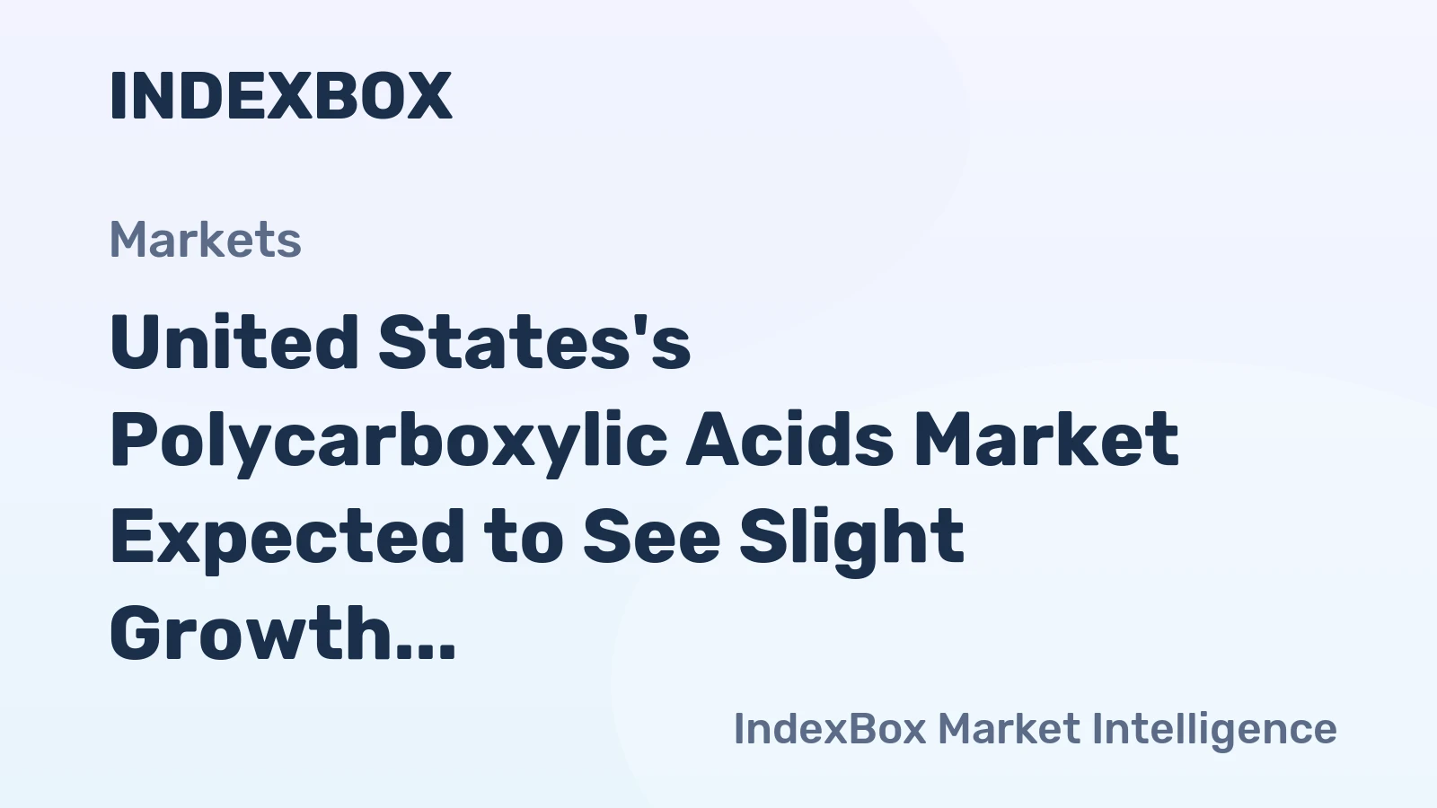 United States's Polycarboxylic Acids Market Expected to See Slight Growth with a CAGR of +0.2%