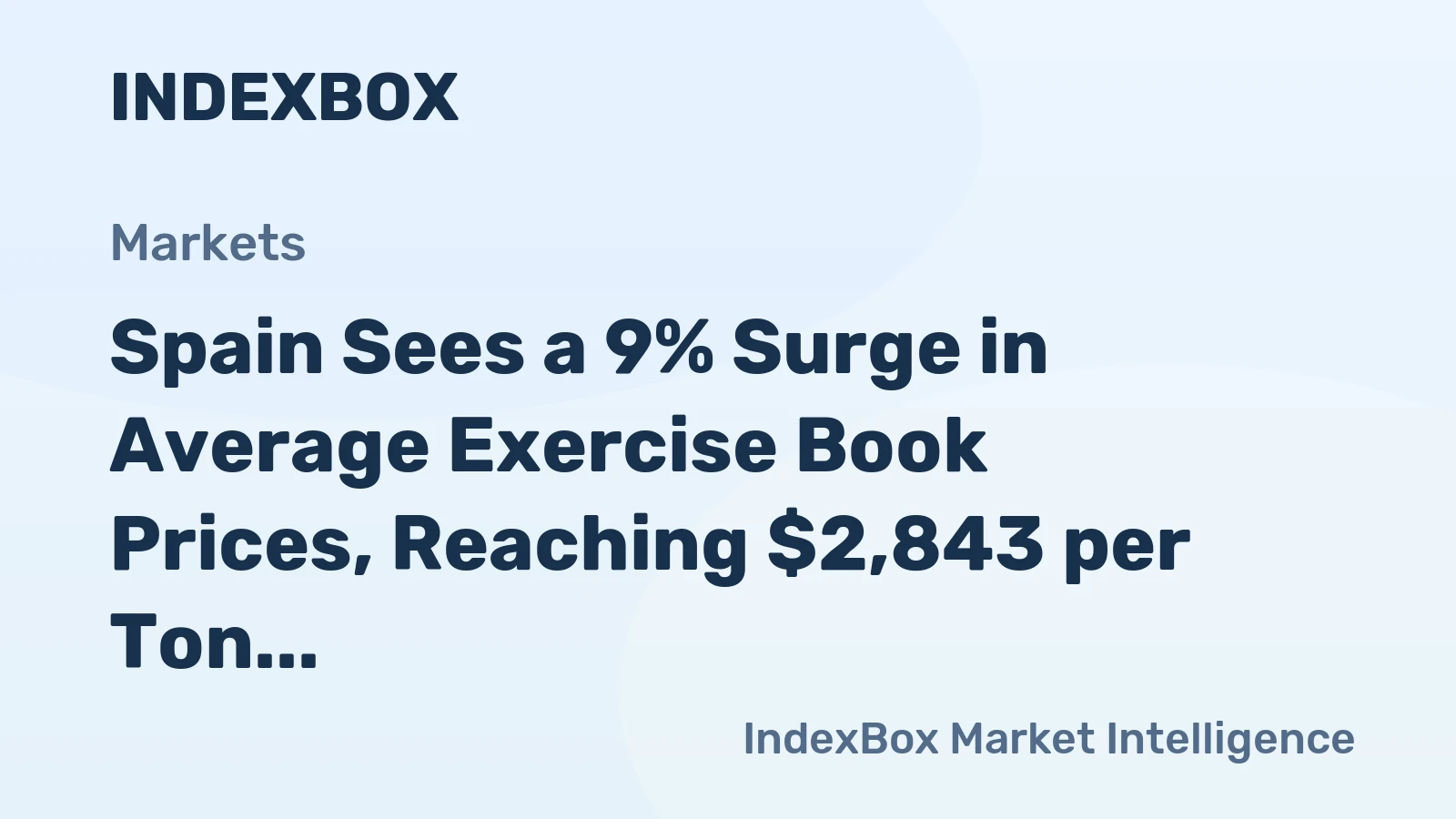 Spain Sees a 9% Surge in Average Exercise Book Prices, Reaching $2,843 per Ton