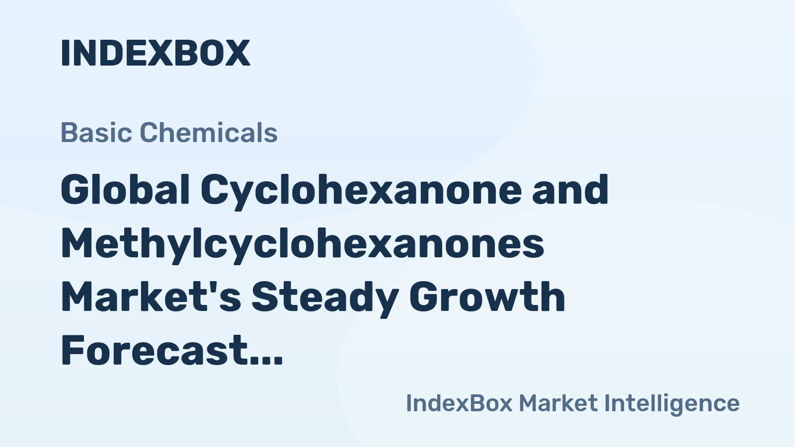 Global Cyclohexanone and Methylcyclohexanones Market's Steady Growth Forecast with 1.3% Value CAGR Through 2035