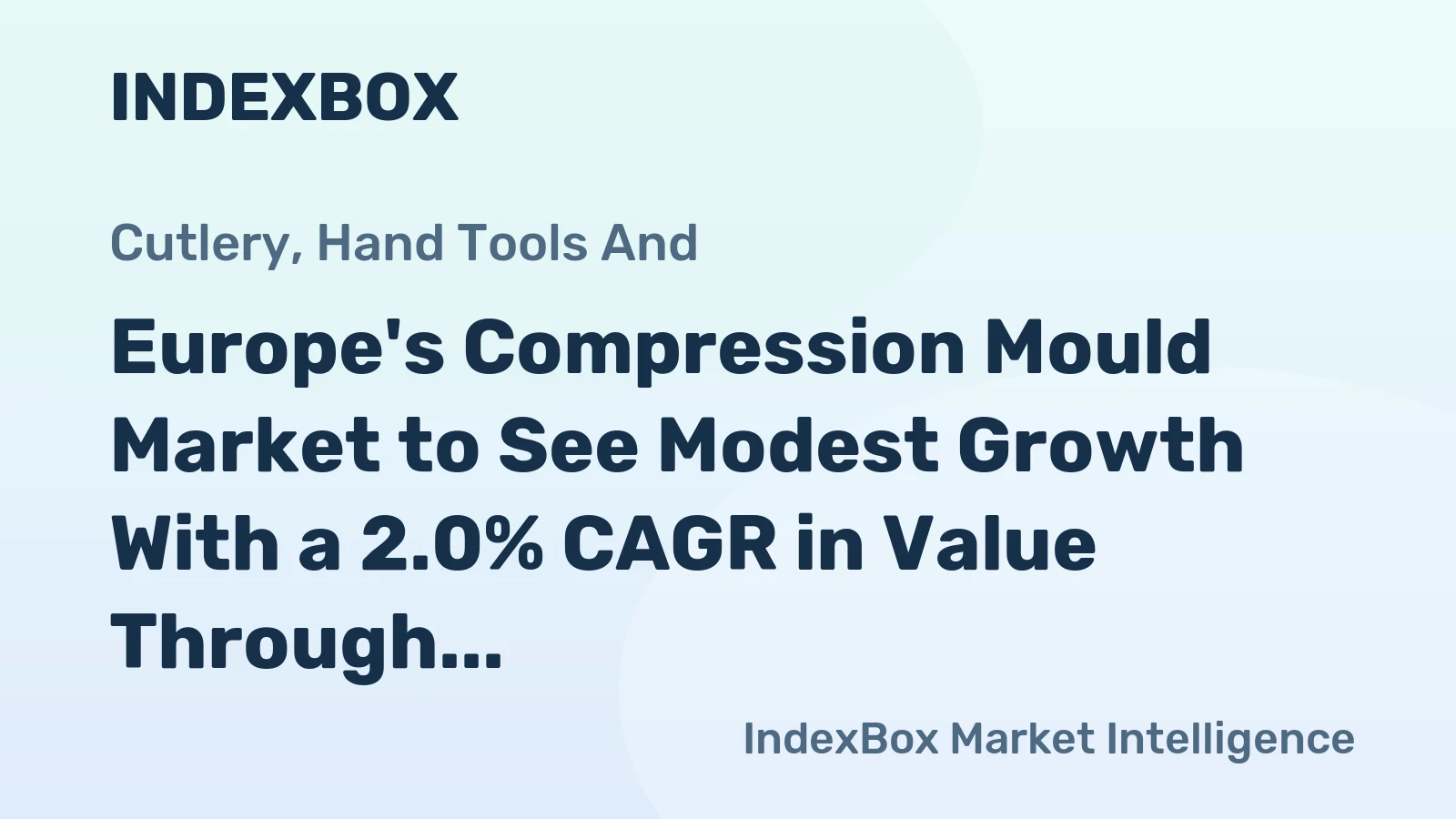 Europe's Compression Mould Market to See Modest Growth With a 2.0% CAGR in Value Through 2035