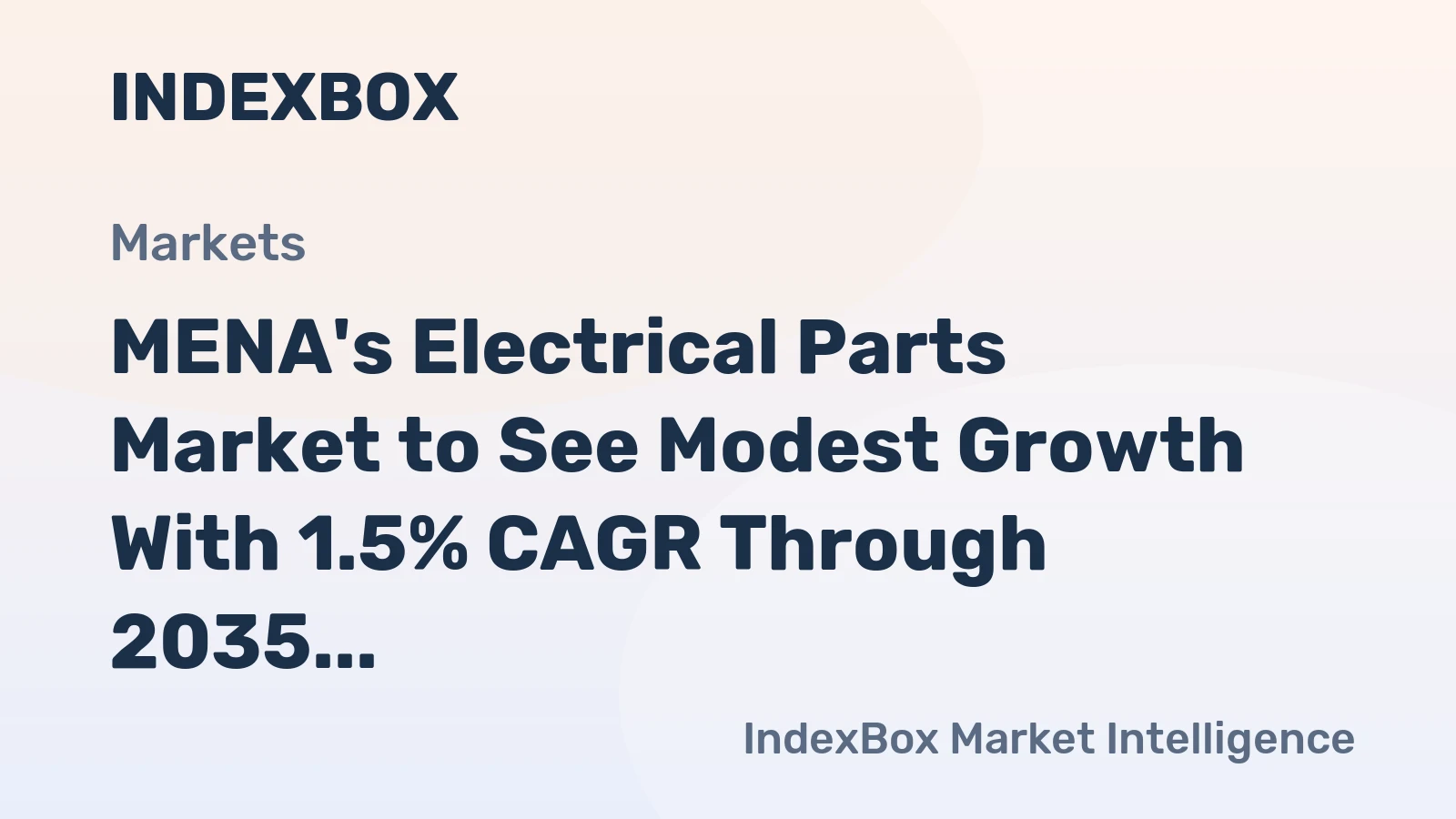 MENA's Electrical Parts Market to See Modest Growth With 1.5% CAGR Through 2035