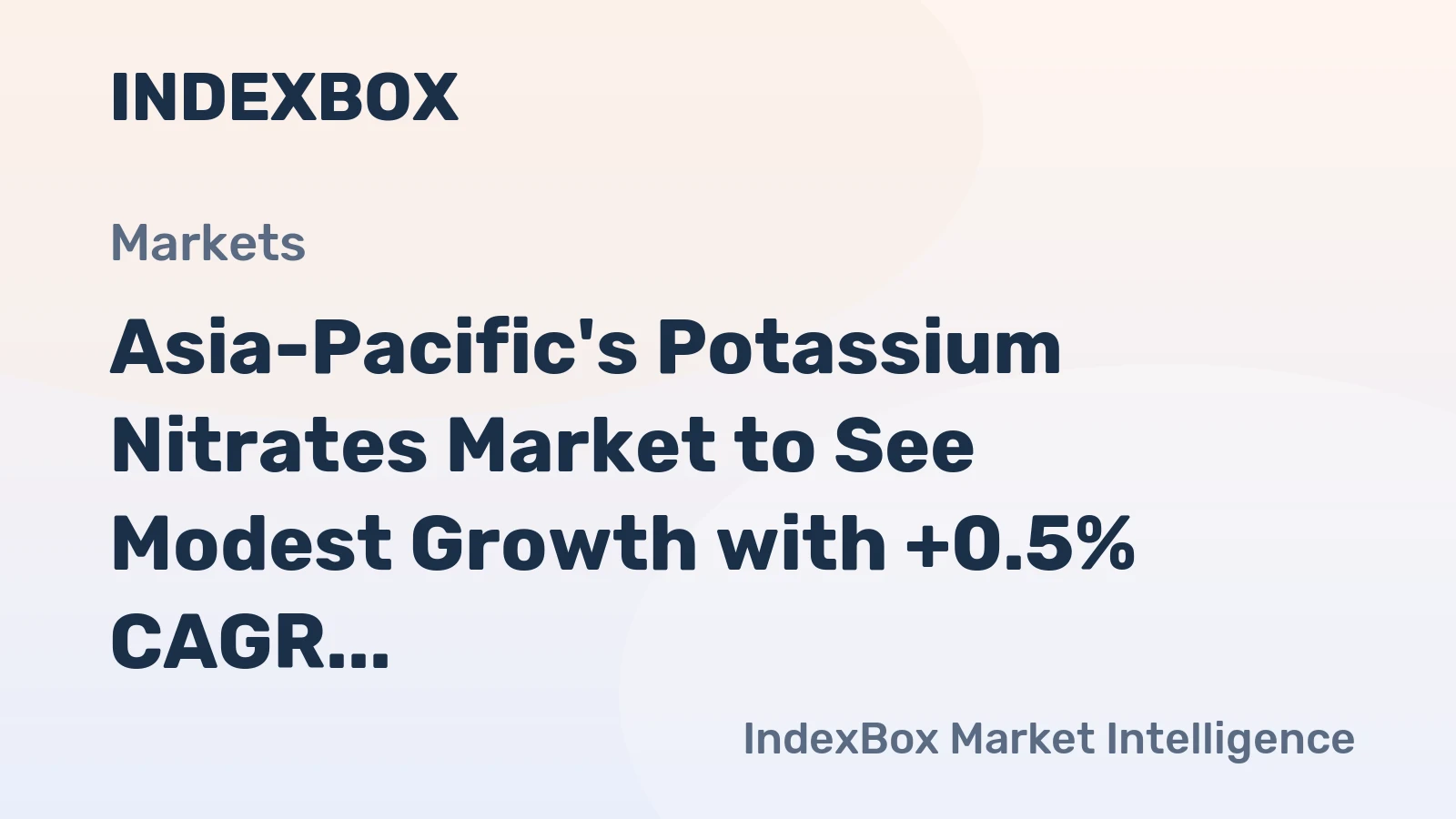 Asia-Pacific's Potassium Nitrates Market to See Modest Growth with +0.5% CAGR Until 2035