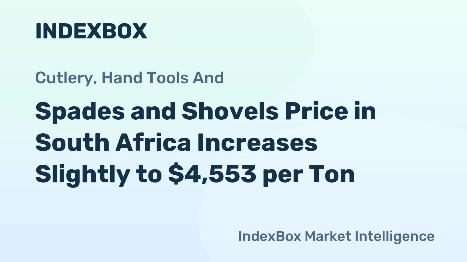 Spades and Shovels Price in South Africa Increases Slightly to $4,553 per Ton
