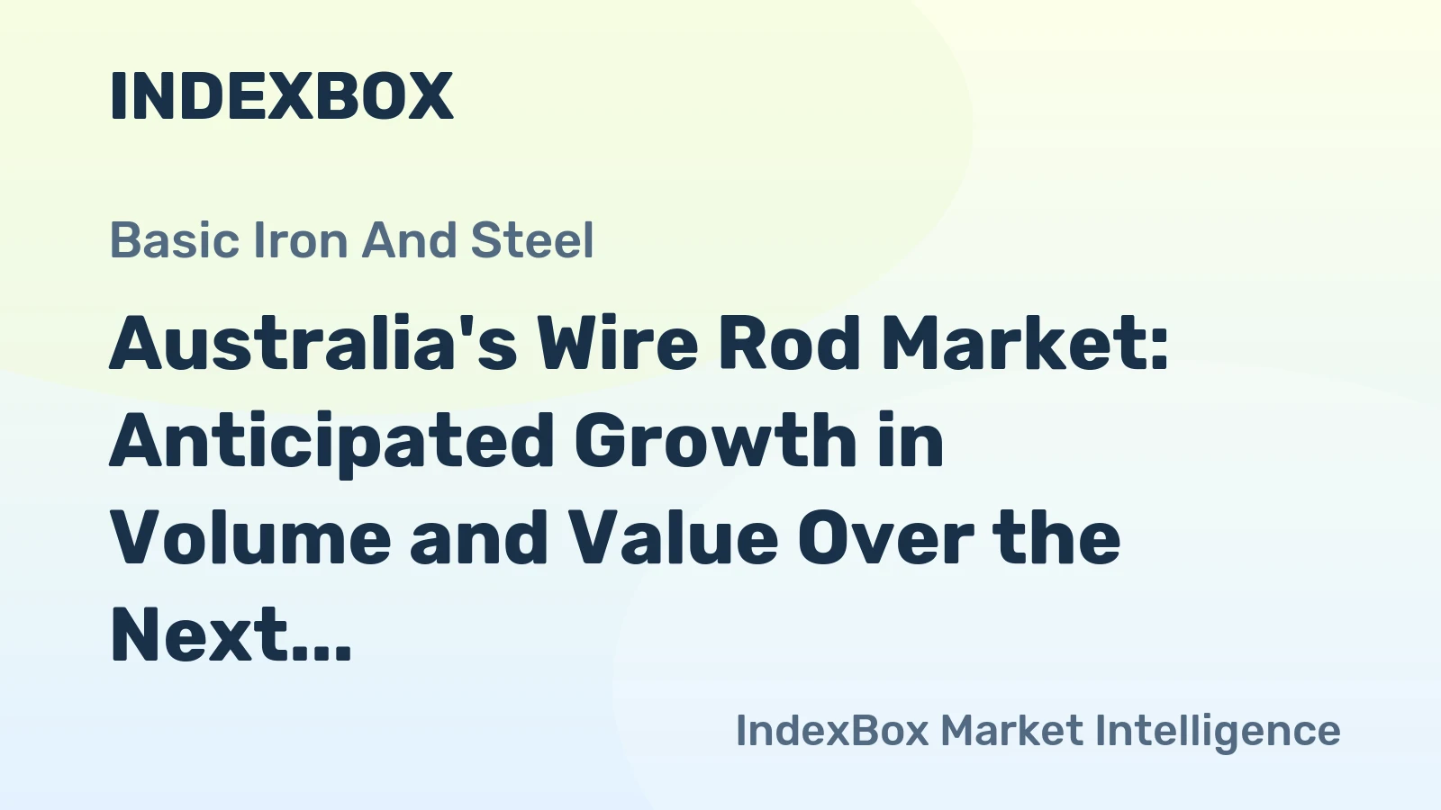 Australia's Wire Rod Market: Anticipated Growth in Volume and Value Over the Next Decade