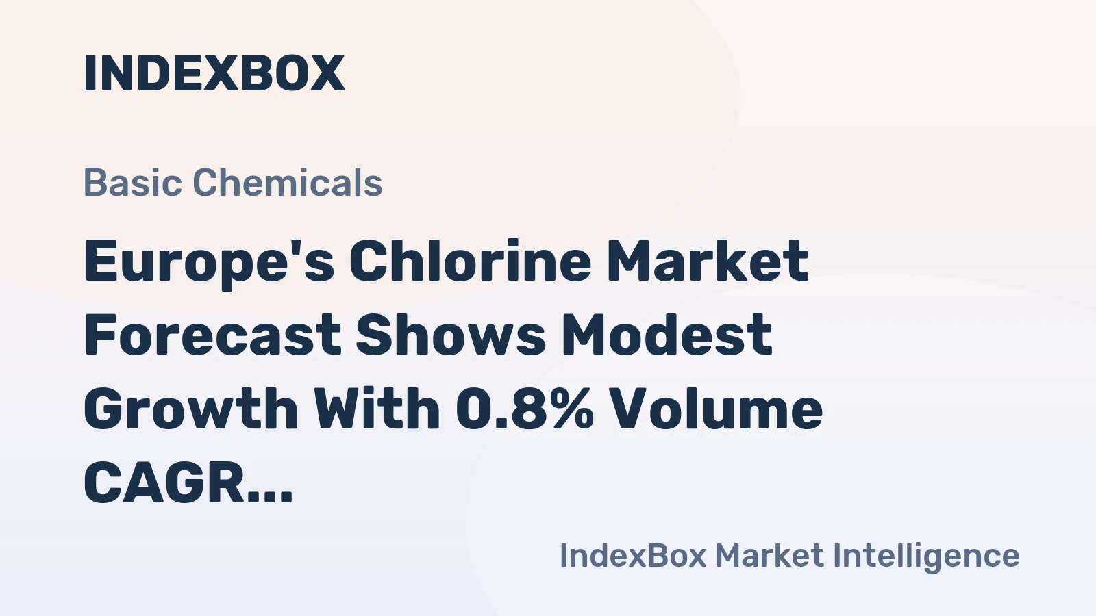 Europe's Chlorine Market Forecast Shows Modest Growth With 0.8% Volume CAGR Through 2035