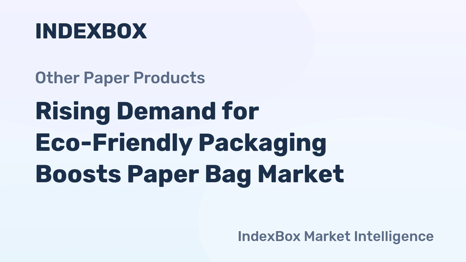 Rising Demand for Eco-Friendly Packaging Boosts Paper Bag Market