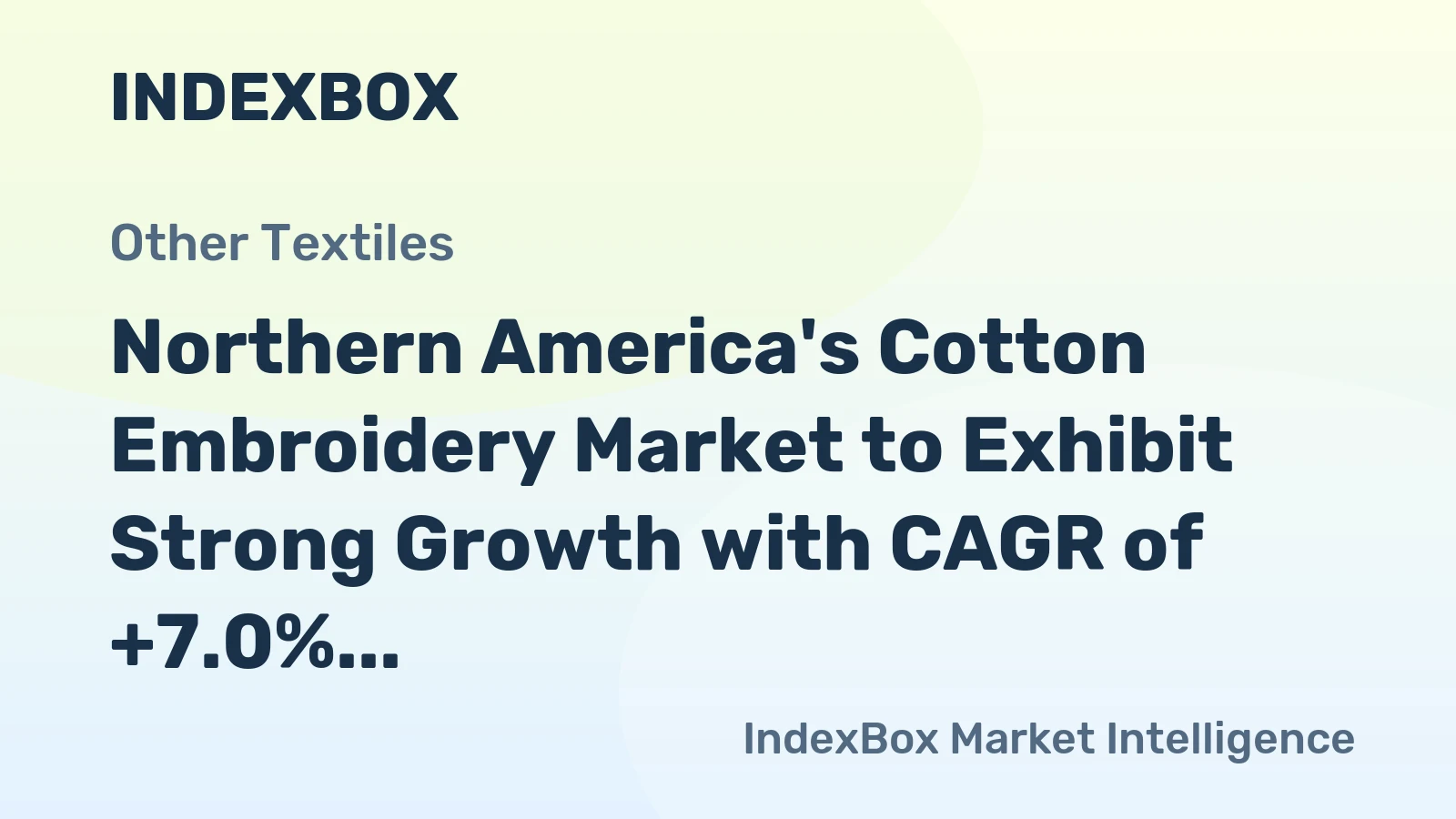 Northern America's Cotton Embroidery Market to Exhibit Strong Growth with CAGR of +7.0% from 2024-2035