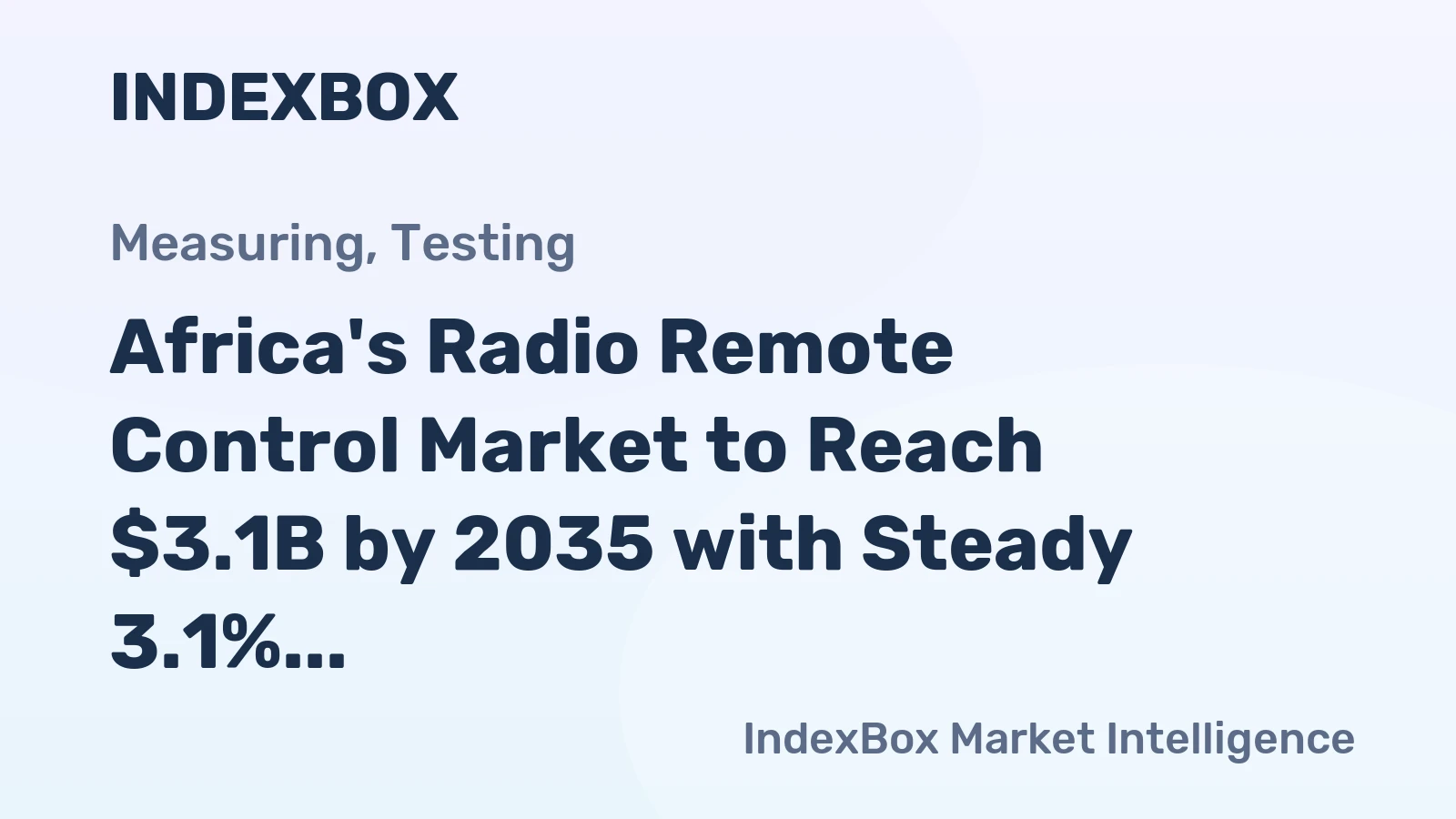 Africa's Radio Remote Control Market to Reach $3.1B by 2035 with Steady 3.1% CAGR Growth