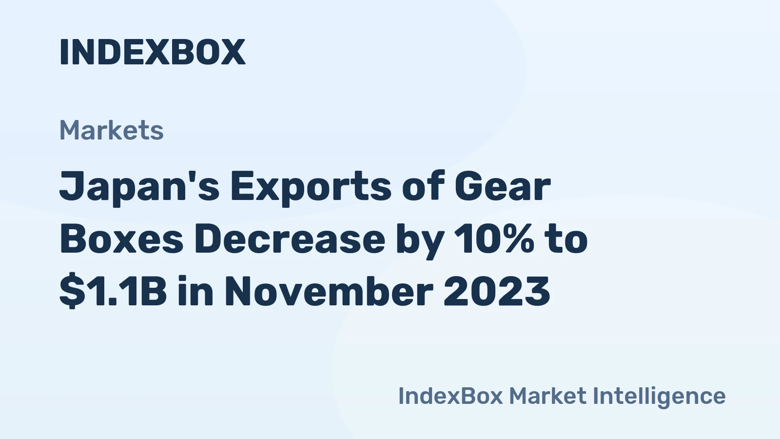 Japan's Exports of Gear Boxes Decrease by 10% to $1.1B in November 2023