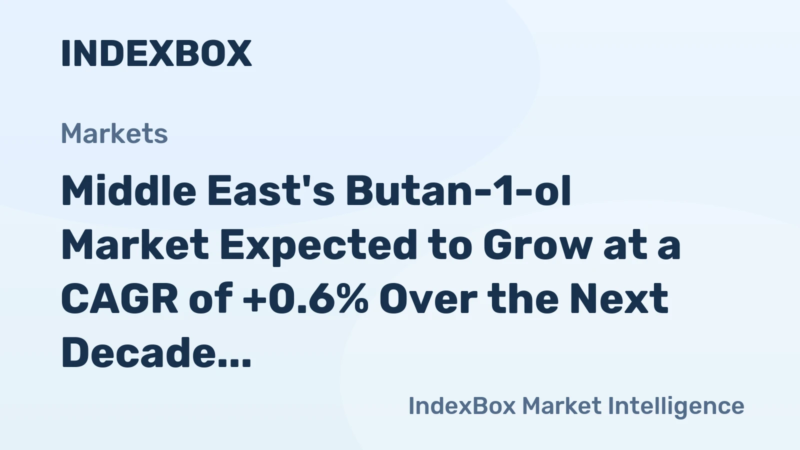 Middle East's Butan-1-ol Market Expected to Grow at a CAGR of +0.6% Over the Next Decade