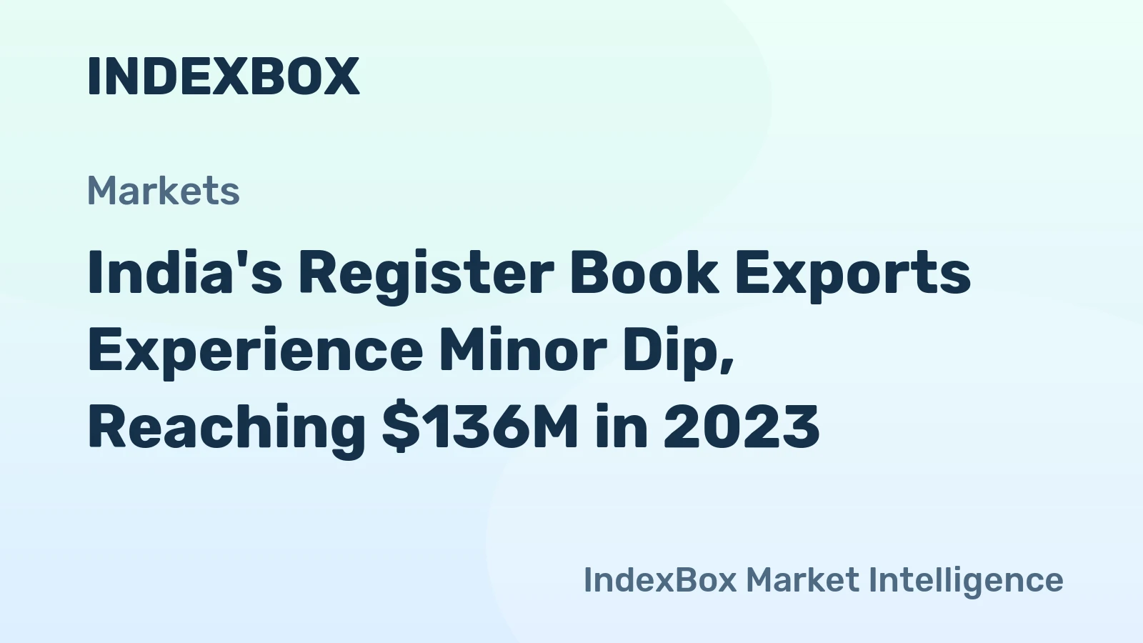 India's Register Book Exports Experience Minor Dip, Reaching $136M in 2023