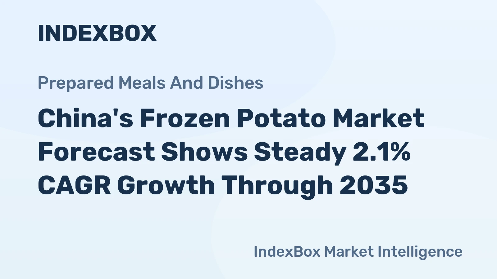 China's Frozen Potato Market Forecast Shows Steady 2.1% CAGR Growth Through 2035