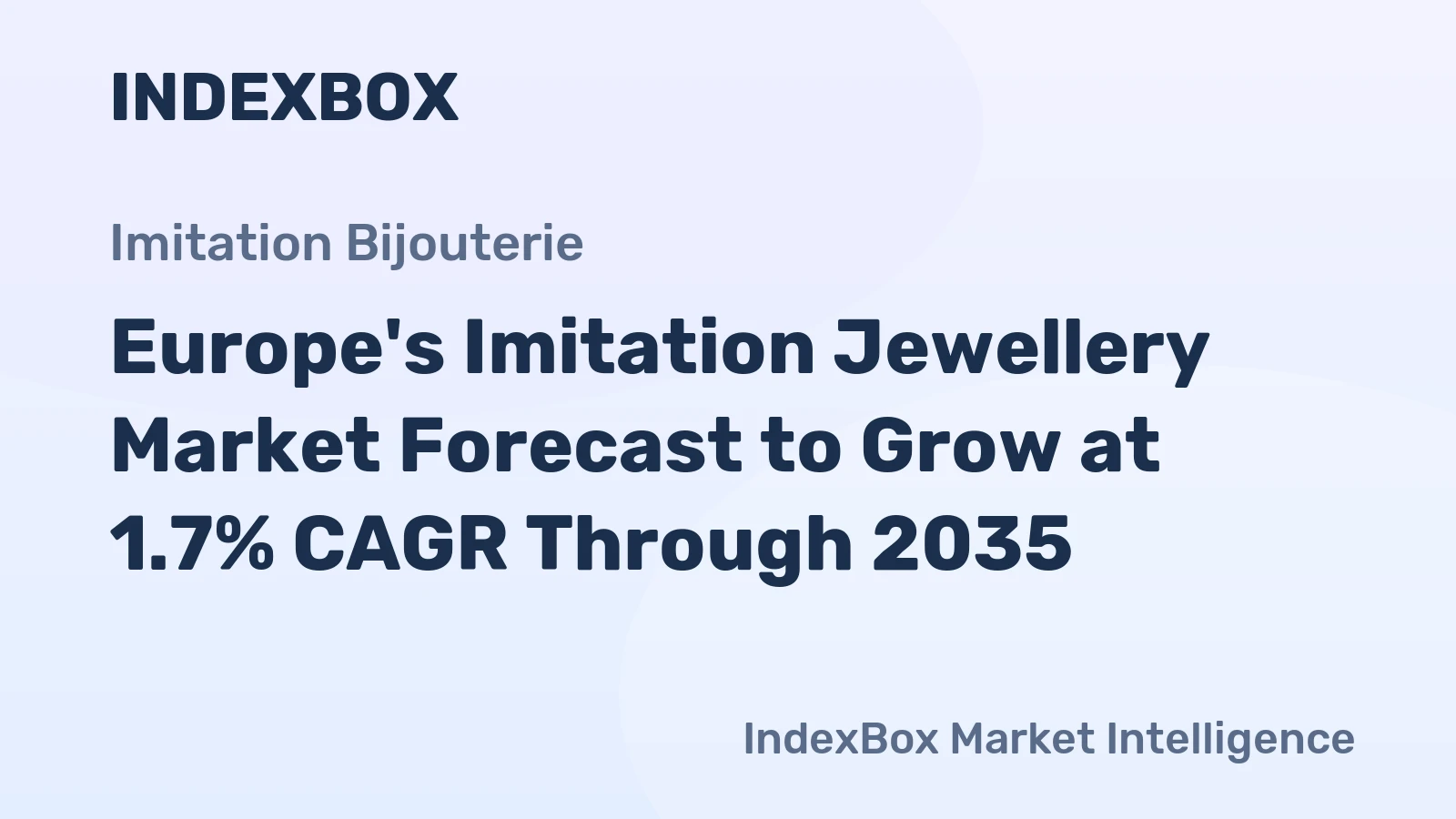 Europe's Imitation Jewellery Market Forecast to Grow at 1.7% CAGR Through 2035