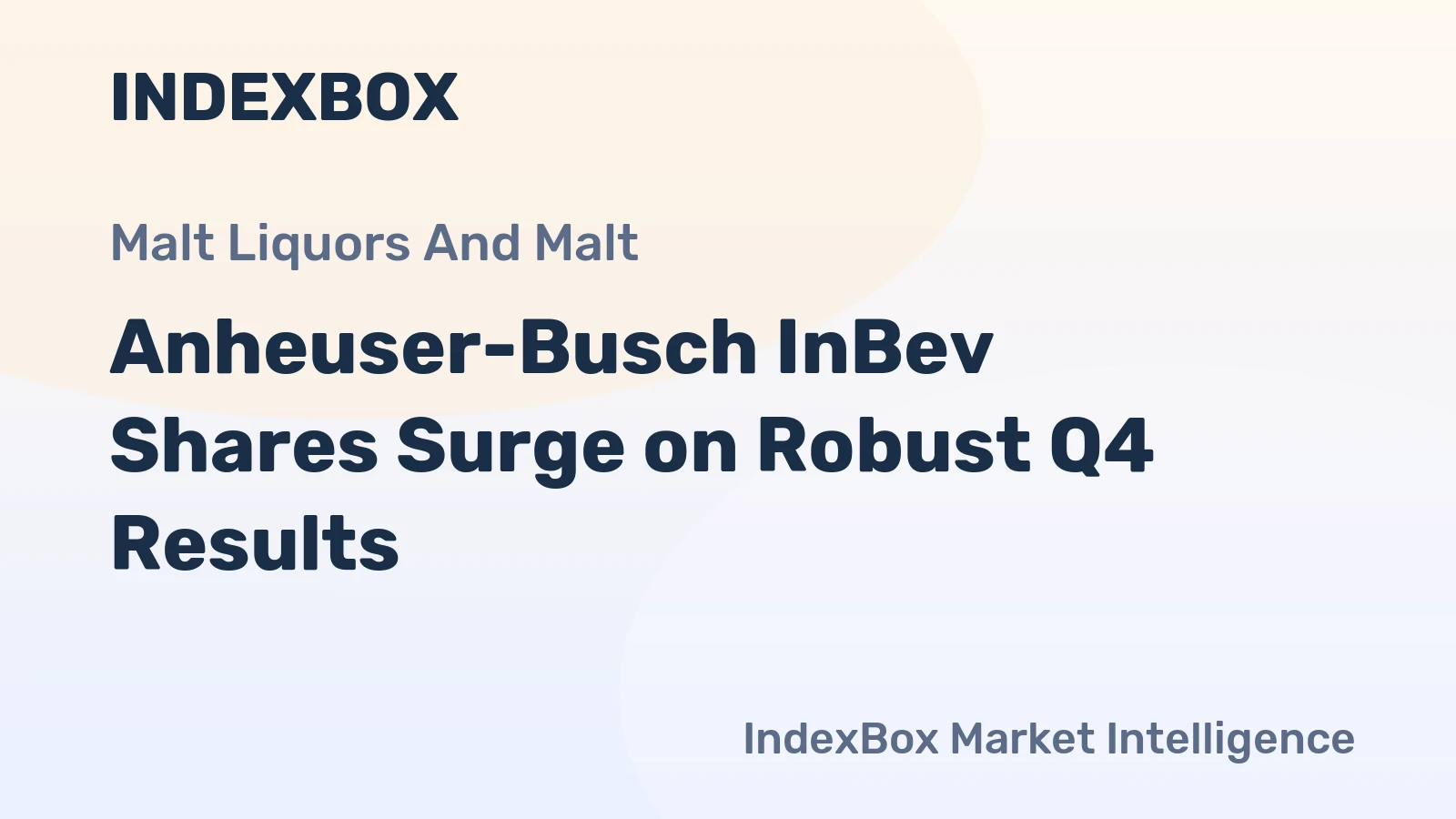 Anheuser-Busch InBev Shares Surge on Robust Q4 Results
