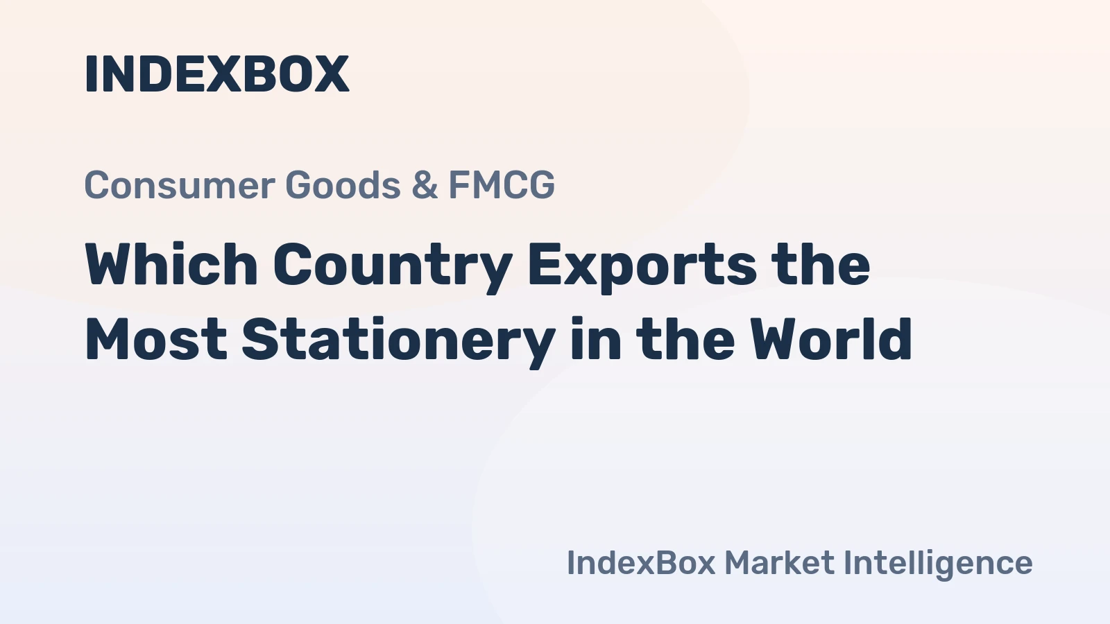 Which Country Exports the Most Stationery in the World?